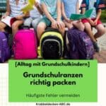 Grundschulranzen richtig packen | Häufigsten Fehler vermeiden
